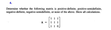 Solved Determine Whether The Following Matrix Is