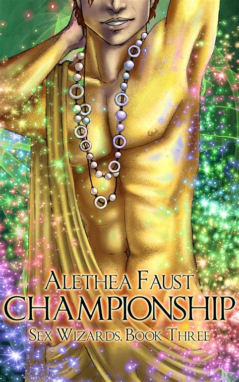 Championship Sex Wizards Book 3 Kindle Edition By Faust Alethea