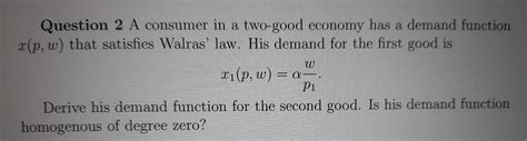 Solved Question A Consumer In A Two Good Economy Has A Chegg