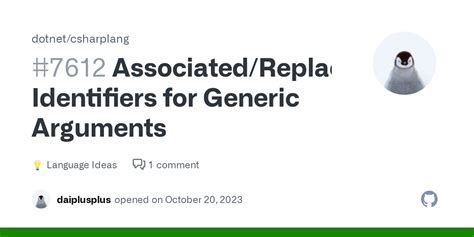 Associatedreplacement Identifiers For Generic Arguments · Dotnet Csharplang · Discussion 7612
