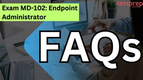 exam md 102 endpoint administrator faqs testprep training tutorials