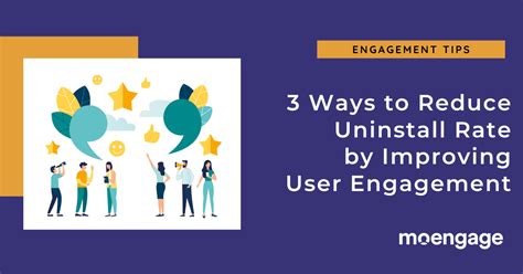 How To Reduce Mobile App Uninstall Rate By Improving User Engagement