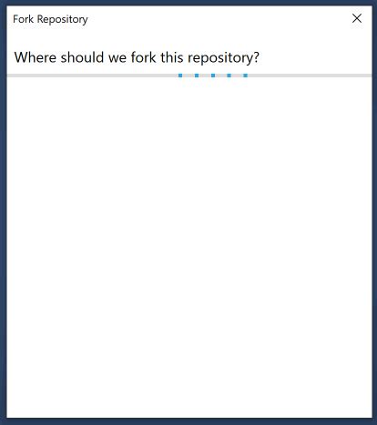 Fork Dialog Seems To Load Forever Issue Github VisualStudio GitHub