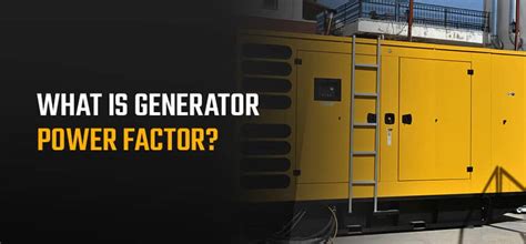 Definition Of Generator Power Factor Woodstock Power