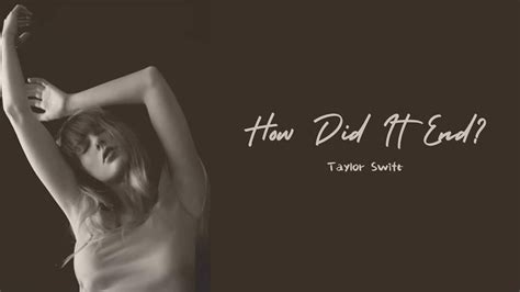 Taylor Swift — How Did It End Lyrics Youtube
