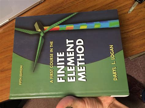 A First Course In The Finite Element Method Logan Daryl L