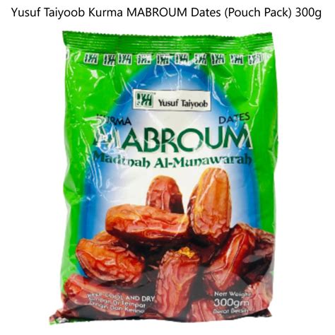 Yusuf Taiyoob Kurma Mabroum Dates Pouch Pack 300g Assorted Shopee
