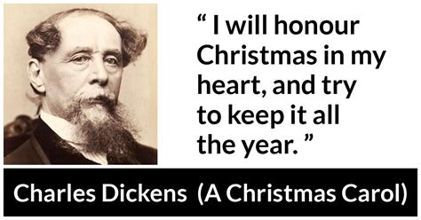 Charles Dickens I Will Honour Christmas In My Heart And”