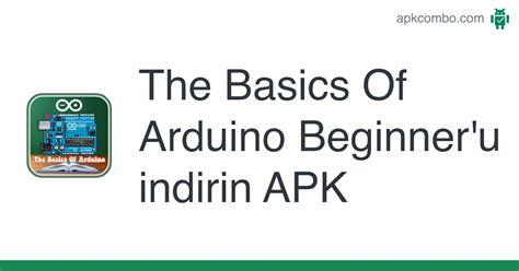 The Basics Of Arduino Beginner Apk Android App Ücretsi̇z İndi̇ri̇n
