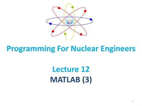 Ppt Programming For Nuclear Engineers Lecture 12 Matlab 3