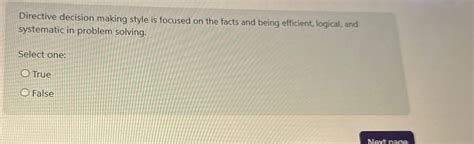 Solved Directive Decision Making Style Is Focused On The