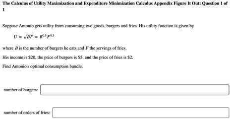 Solved The Calculus Of Utility Maximization And Expenditure Chegg Com