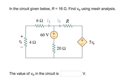 Solved In the circuit given below R Ω Find vo using Chegg