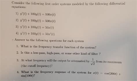 Solved Consider The Following First Order Systems Modeled By