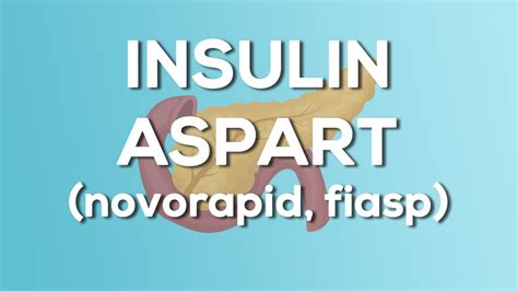 Insulin Aspart Novorapid Fiasp Nursing Drug Card Simplified