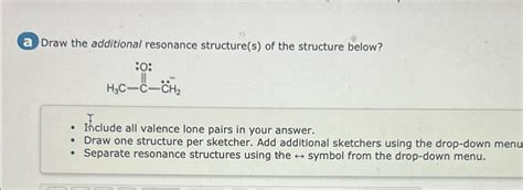 Solved A Draw The Additional Resonance Structures ﻿of The