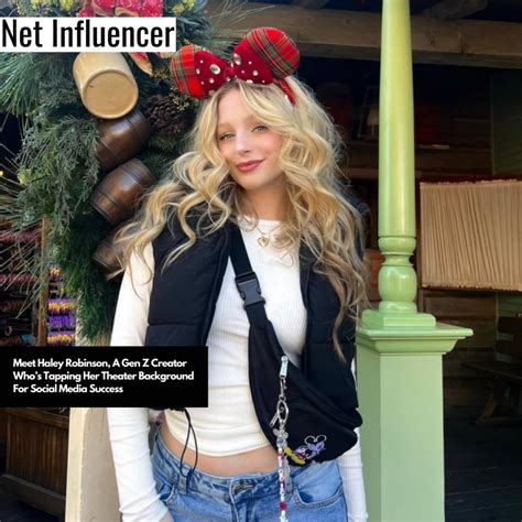Meet Haley Robinson A Gen Z Creator Whos Tapping Her Theater Background For Social Media Success