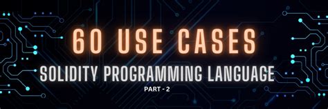 Use Cases Of Smart Contract Part
