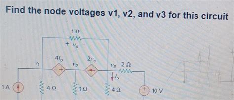solved find the node voltages v1 v2 and v3 for this circuit 1a [others]