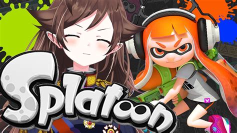 【新人vtuber】splatoon 【vtuberes】 Youtube