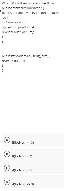 Solved Which XXX Will Lead To Stack Overflow Chegg Com