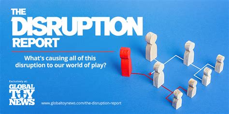 The New Disruption Report Web Page Global Toy News