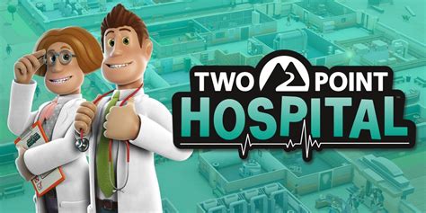 Two Point Hospital Tips And Tricks Nintendo Switch News Nintendoreporters