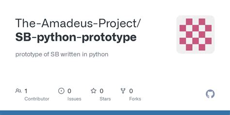 GitHub The Amadeus Project SB Python Prototype Prototype Of SB Written In Python