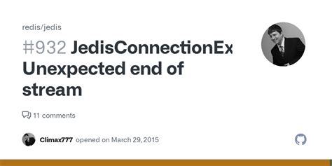 jedisconnectionexception unexpected end of stream · issue 932 · redis