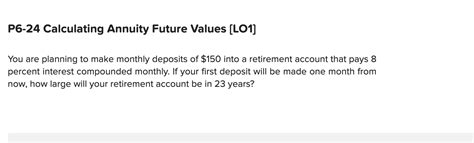 solved p6 24 calculating annuity future values lo1] you are