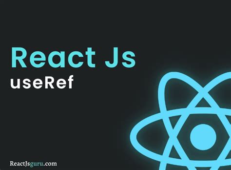 React Useref Hook React Js Guru