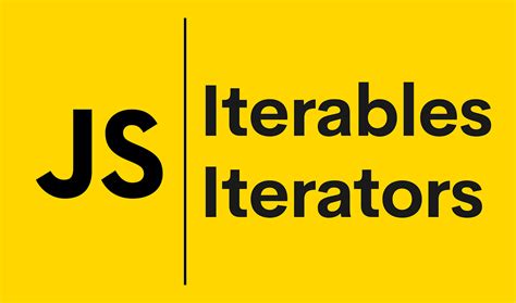 Javascript Iterables Vs Iterators By Chameera Dulanga Bits And Pieces