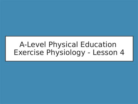 Aqa A Level Pe Energy Systems Teaching Resources