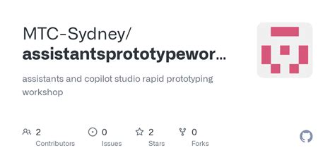 Assistantsprototypeworkshop Module1 Md At Main MTC Sydney