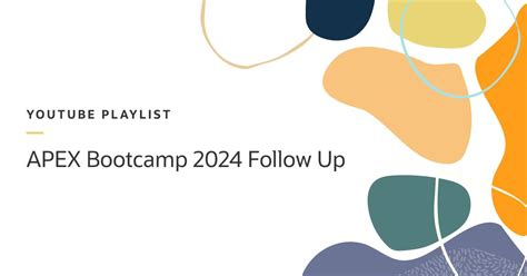 Oracle 🎥 Did You Miss The Apex Bootcamp 2024 Follow Up Dont Worry