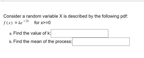 Solved Consider A Random Variable X Is Described By The Chegg