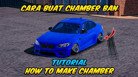 TUTORIAL | CARA BUAT CHAMBER VERSI TERBARU | CAR PARKING MULTIPLAYER - YouTube