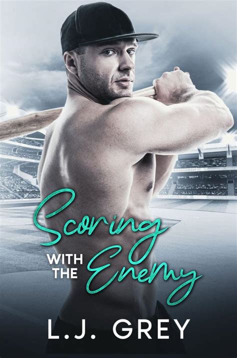 Scoring With The Enemy A Bad Boy Forced Proximity Sports Romance Kindle Edition By Grey L
