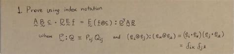 Solved 1 Prove Using Index Notation Abc Defe Foc Dab