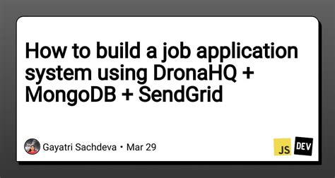 How to build a job application system using DronaHQ + MongoDB ...