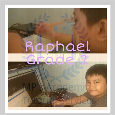 👦 Raphael 📙 Grade 2 Mps Academic Tutorial Services