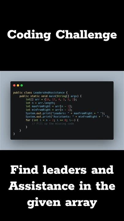 🧩📋coding Challenge Find Leaders And Assistance In The Given Array 📋🧩