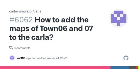 How To Add The Maps Of Town06 And 07 To The Carla · Issue 6062 · Carla Simulatorcarla · Github