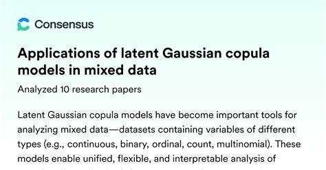 Applications Of Latent Gaussian Copula Models In Mixed Data Consensus