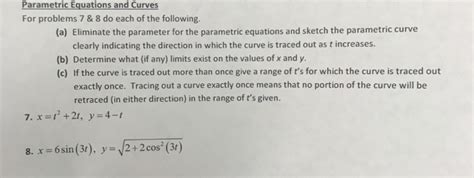 Solved Parametric Equations And Curves For Problems 7 And 8 Do