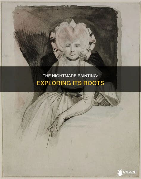 The Nightmare Painting Exploring Its Roots Cypaint