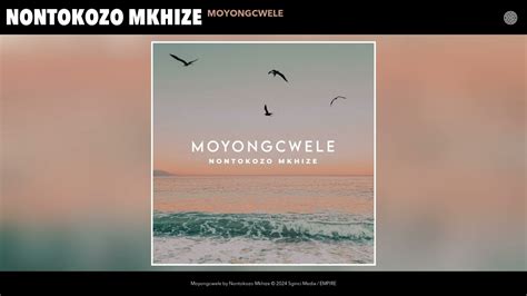 Nontokozo Mkhize Moyongcwele Official Audio Youtube