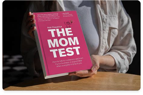 Stop Pitching Start Listening A Summary Of The Mom Test By Rob