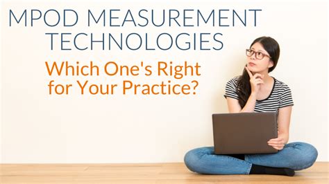 Different Types Of Mpod Measurement Technology Eyepromise
