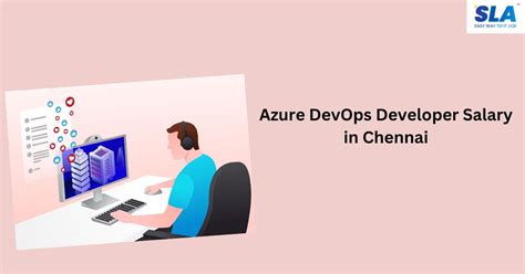azure devops developer salary in chennai a complete guide